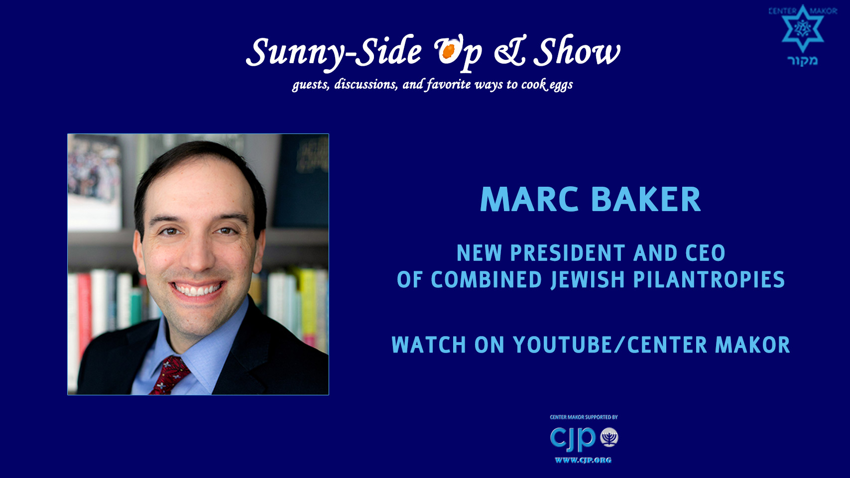 Center Makor | Marc Baker: New President and CEO of Combined Jewish ...